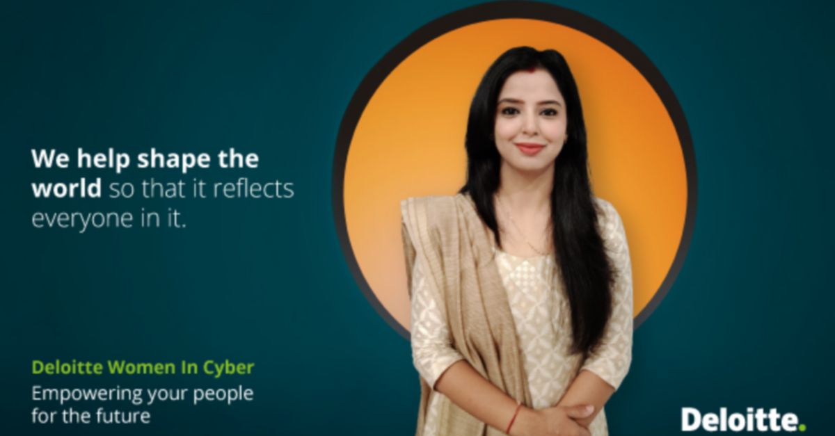 Richa Gautam | Deloitte Women in Cyber | Deloitte Global